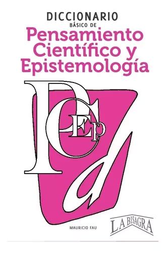 Diccionario Básico De Pensamiento Científico Y Epistemología MercadoLibre