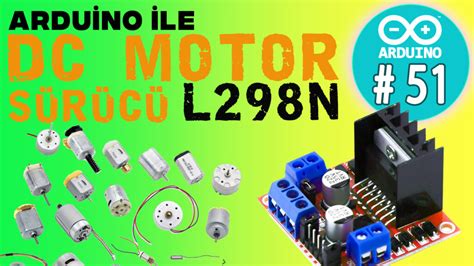 Arduino L298n Dc Motor Sürücü Motor Hız Ve Yön Kontrol Kartı Ders