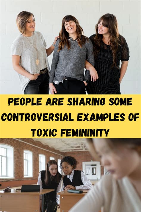 People Are Sharing Some Controversial Examples Of Toxic Femininity
