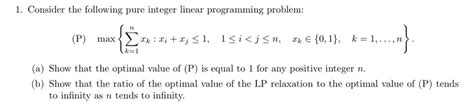 Solved 1 Consider The Following Pure Integer Linear