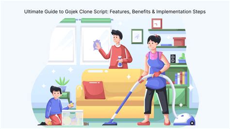 Ultimate Guide To Gojek Clone Script Features Benefits And Implementation Steps Experts Say Blog