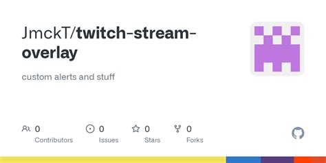 GitHub JmckT Twitch Stream Overlay Custom Alerts And Stuff