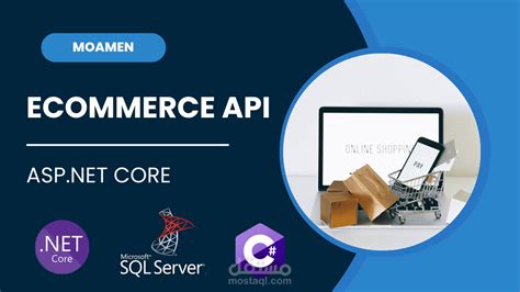 تطوير Api لمتجر إلكتروني باستخدام Asp Net Core مستقل