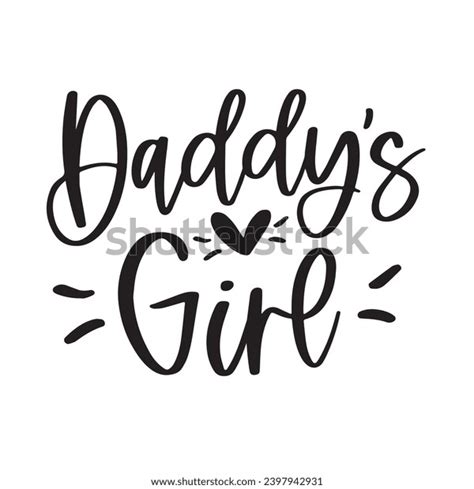 Daddys Girl Background Inspirational Positive Quotes Stock Vector