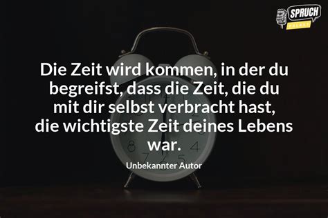 Zeit wird kommen Warum diese Sprüche dich zum Nachdenken bringen