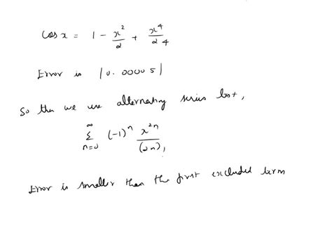 Solved Use The Alternating Series Estimation Theorem And Taylors