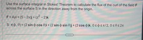 Solved Use The Surface Integral In Stokes Theorem To Chegg