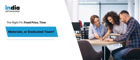 App Development Fixed T M Or Dedicated Development Team