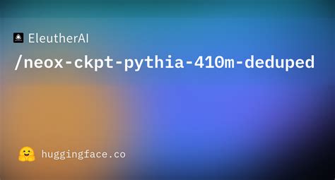 EleutherAI Neox Ckpt Pythia 410m Deduped Hugging Face