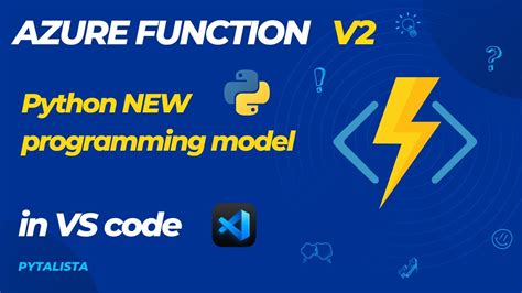 V2 Programming Model For Azure Functions Using Python Preview Azure